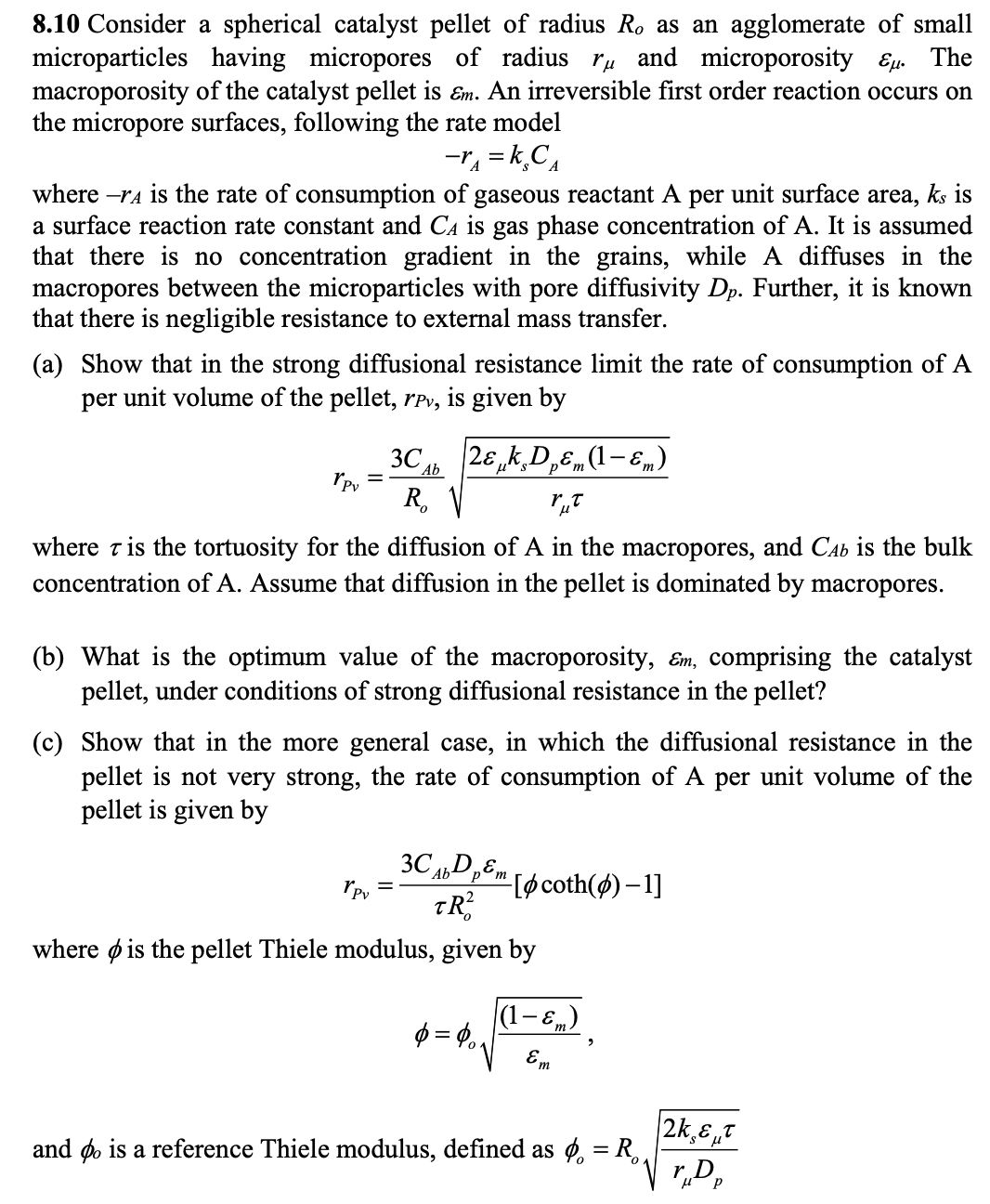 8.10 Consider a spherical catalyst pellet of radius | Chegg.com