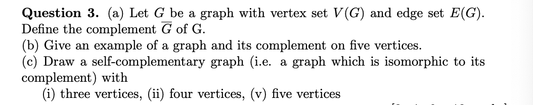 Solved Question 3. (a) Let G be a graph with vertex set V(G) | Chegg.com