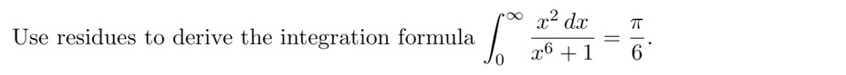 Solved c2 dx Use residues to derive the integration formula | Chegg.com