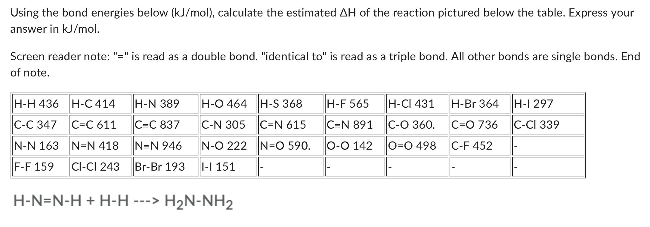 Solved Using the bond energies below (kJ/mol), calculate the | Chegg.com