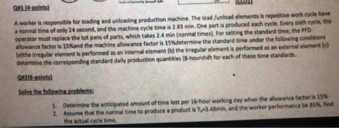 Solved A worker is responsible for loading and unloading | Chegg.com