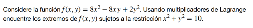 Solved Consider The Function F X Y 8x2 8xy 2y2