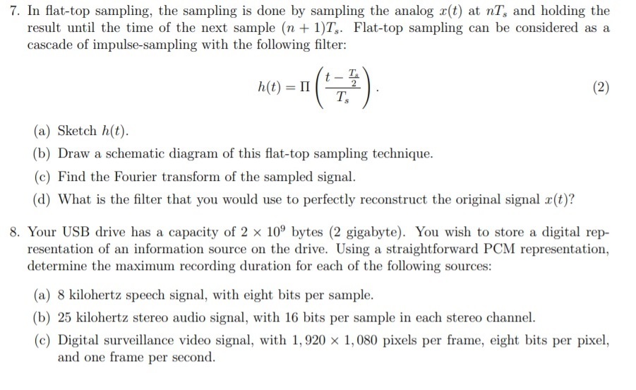 Solved 7. In flat-top sampling, the sampling is done by | Chegg.com