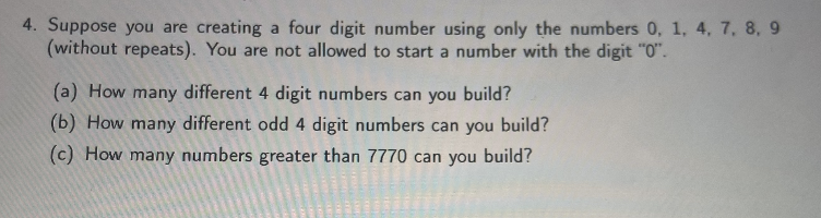 Solved 4. Suppose you are creating a four digit number using | Chegg.com