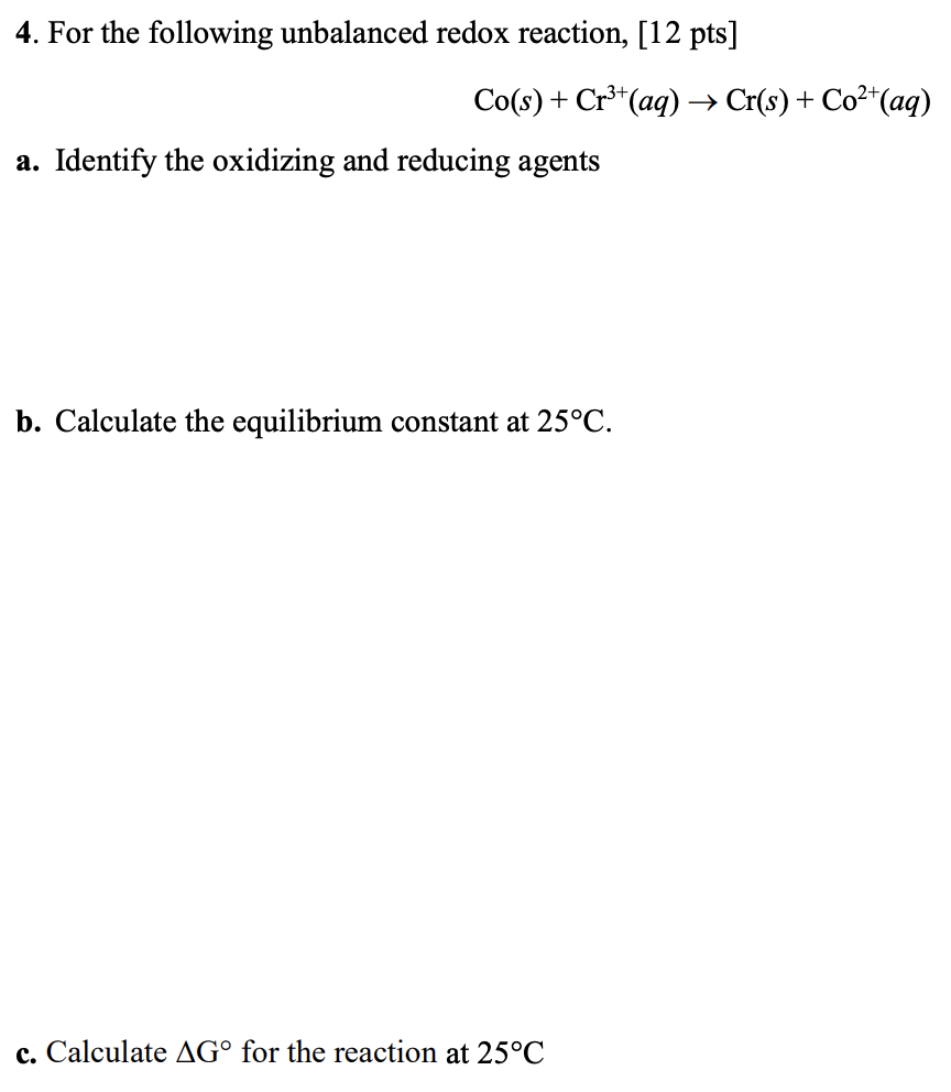 Solved 4. For the following unbalanced redox reaction, [12 | Chegg.com