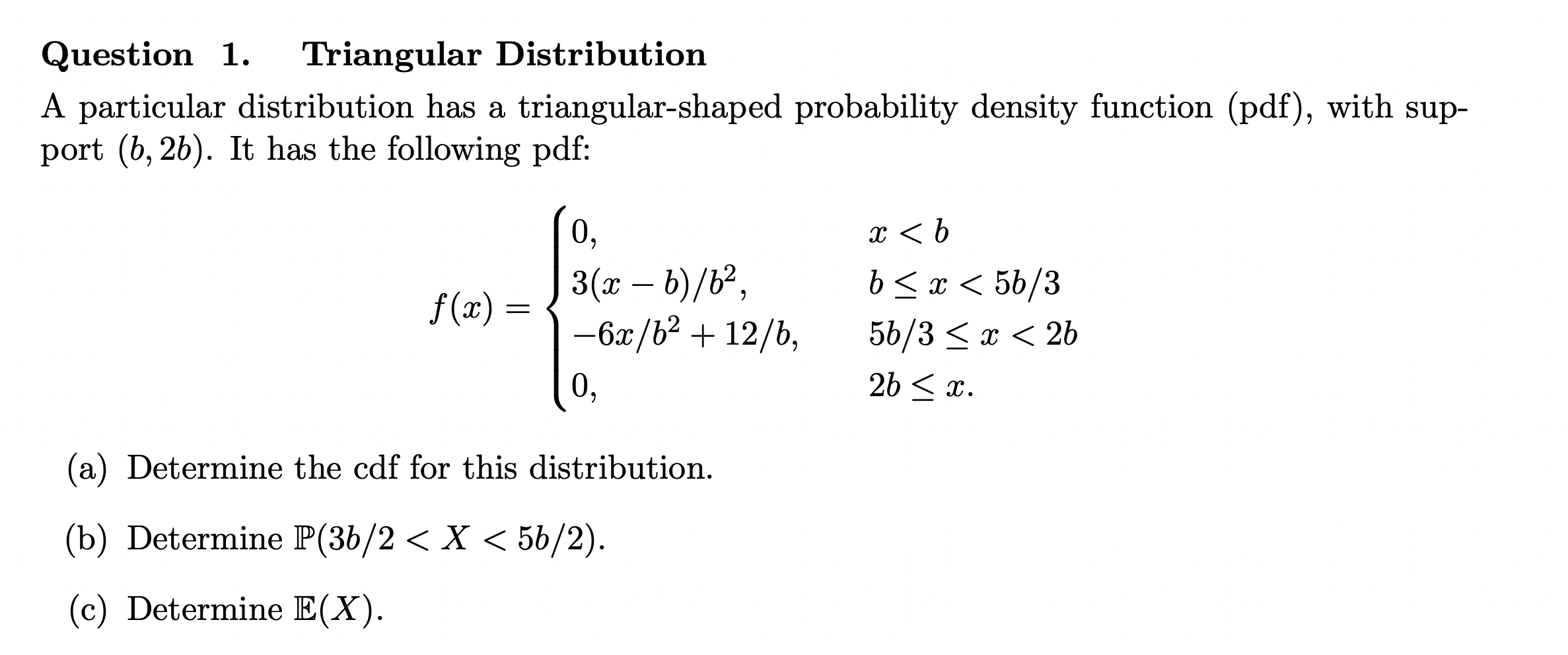 Solved Question 1. Triangular Distribution A particular | Chegg.com