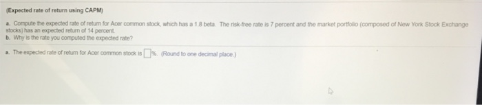 Solved Expected rate of return using CAPM) a. Compute the | Chegg.com