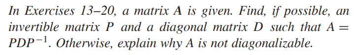 Solved In Exercises 13-20, a matrix A is given. Find, if | Chegg.com