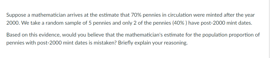 Solved Suppose a mathematician arrives at the estimate that | Chegg.com