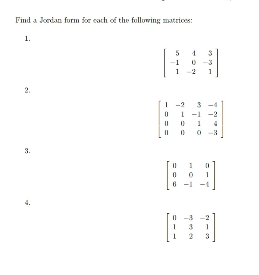 Solved Find a Jordan form for each of the following | Chegg.com
