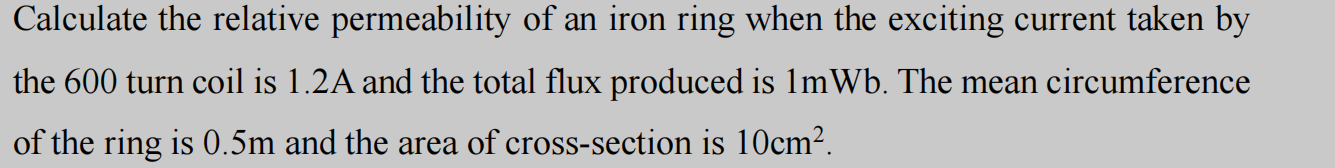 Solved Calculate the relative permeability of an iron ring | Chegg.com