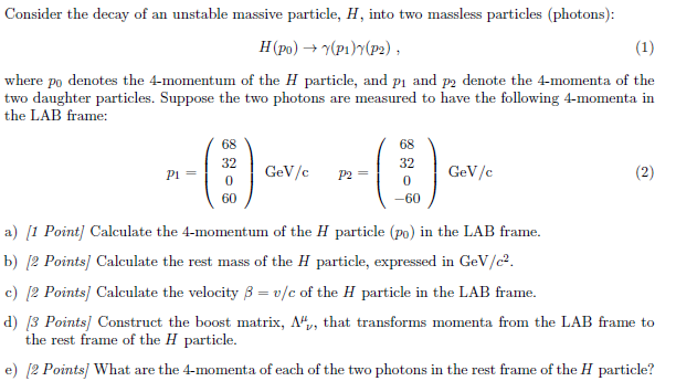 Solved Consider the decay of an unstable massive particle, | Chegg.com