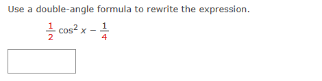Solved Use a double-angle formula to rewrite the expression. | Chegg.com