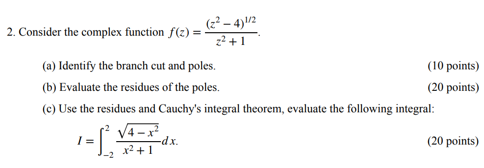 Solved (z2 – 4)1/2 2. Consider the complex function f(x) = | Chegg.com