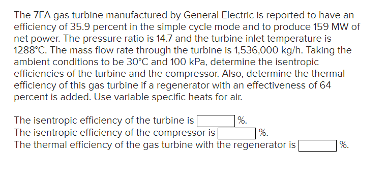 Solved The 7FA gas turbine manufactured by General Electric | Chegg.com