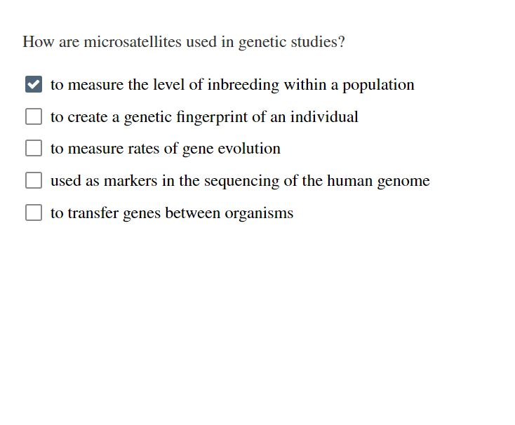 Solved How are microsatellites used in genetic studies? to | Chegg.com
