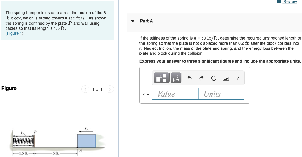 Solved II Review Part A The spring bumper is used to arrest | Chegg.com