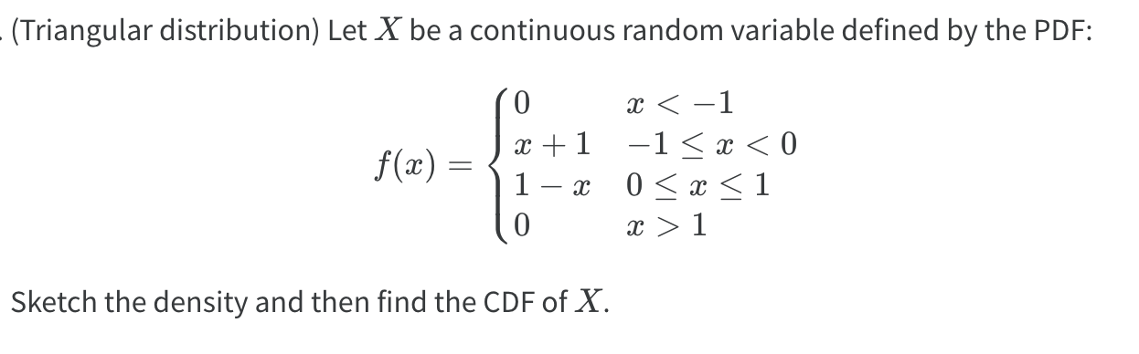 Solved (Triangular distribution) Let X be a continuous | Chegg.com