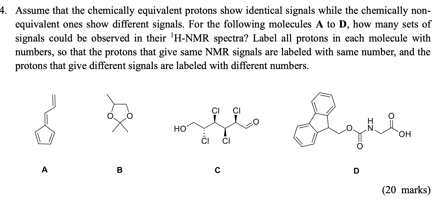 Solved 4. ﻿Assume that the chemically equivalent protons | Chegg.com