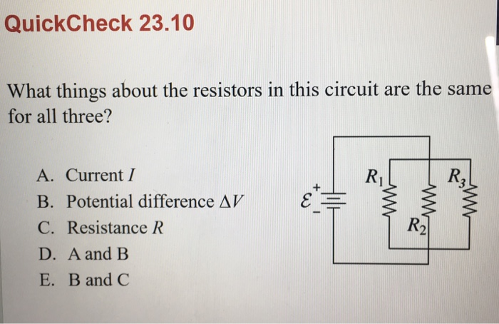 Solved QuickCheck 23.10 What things about the resistors in | Chegg.com