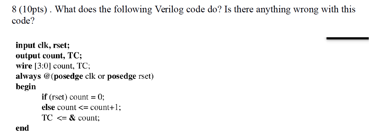 Solved 8 (10pts). What does the following Verilog code do? | Chegg.com