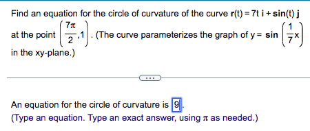 Solved Find an equation for the circle of curvature of the | Chegg.com
