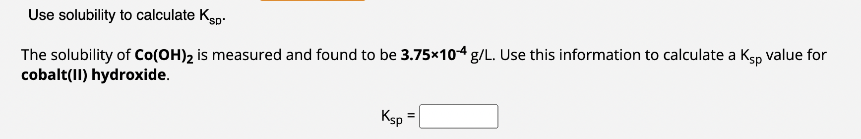 Solved Use solubility to calculate Ksp. The solubility of | Chegg.com