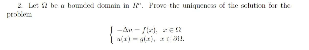 Solved 2. Let Ω be a bounded domain in Rn. Prove the | Chegg.com
