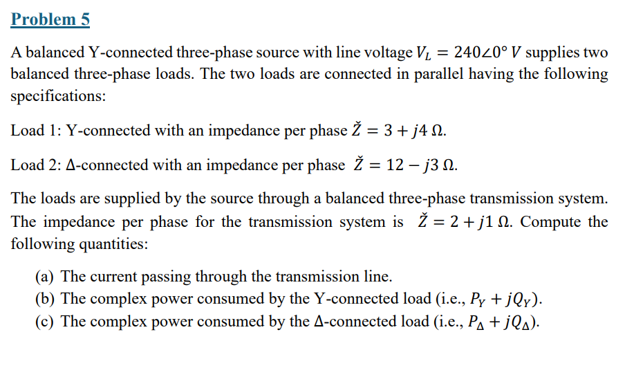 Solved Problem 5A balanced Y-connected three-phase source | Chegg.com