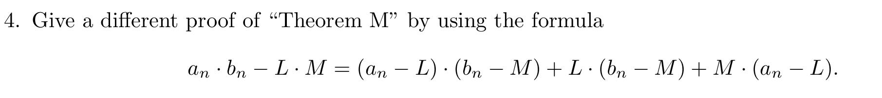 1. Give a different proof of "Theorem M" by using the | Chegg.com