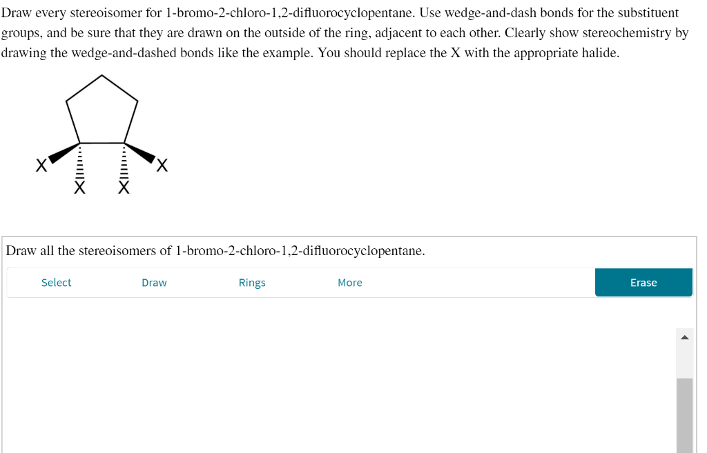 Solved Draw every stereoisomer for | Chegg.com