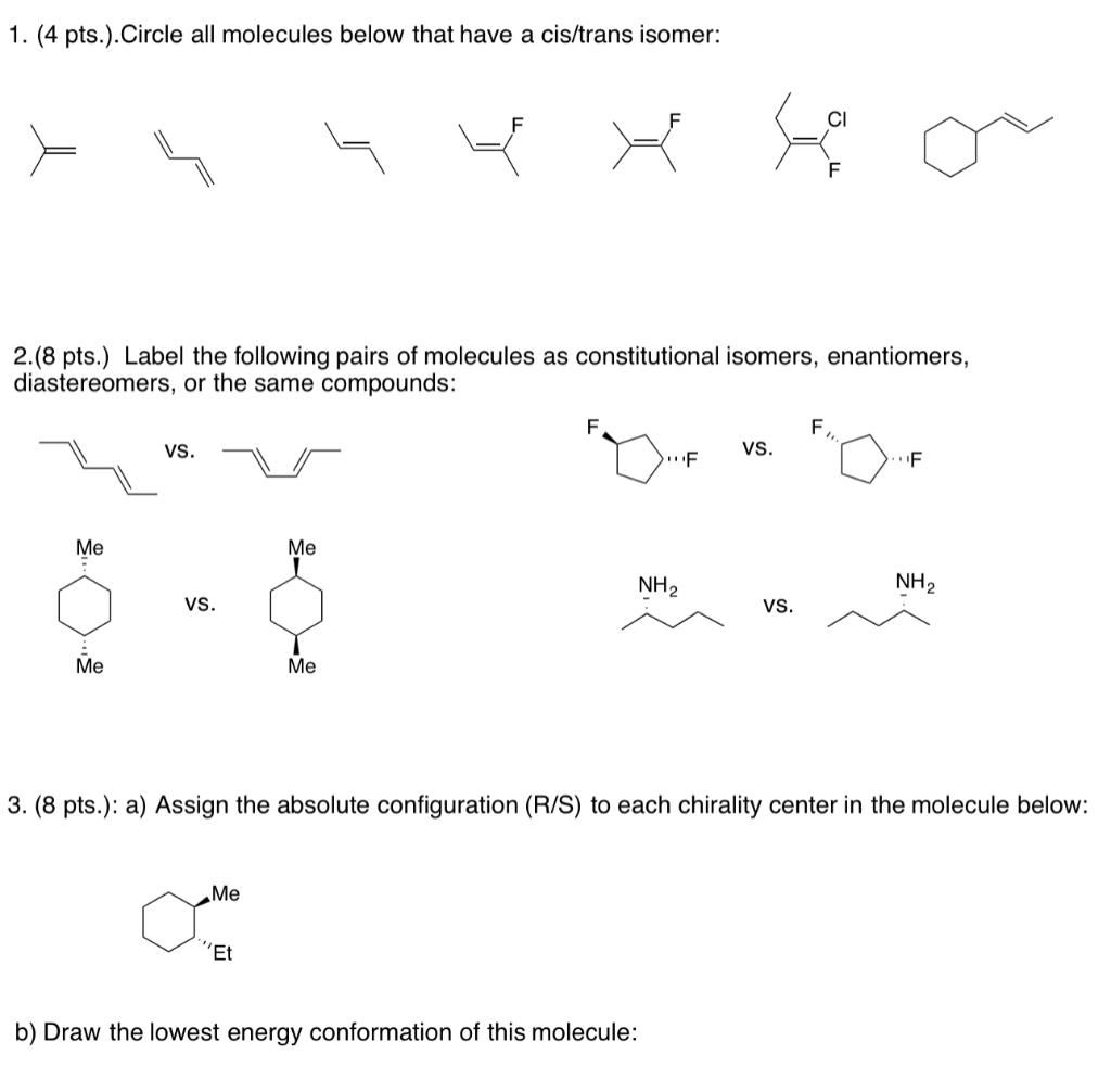 Solved 1. (4 pts.).Circle all molecules below that have a | Chegg.com Solved 1. (4 pts.).Circle all molecules below that have a | Chegg.com
