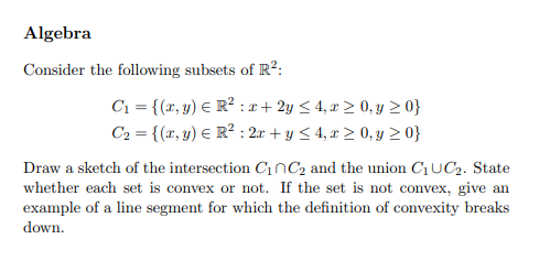 Solved Algebra Consider the following subsets of R2: C = | Chegg.com