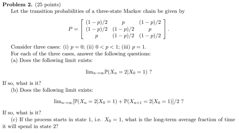 Solved Problem 2. (25 points) Let the transition | Chegg.com