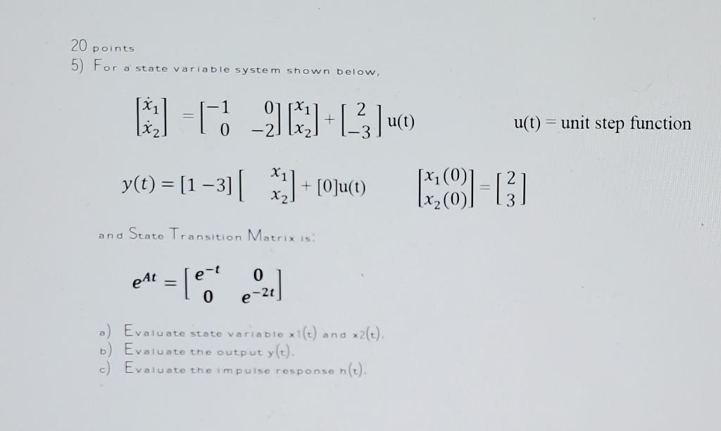 Solved 20 points 5) For a state variable system shown below, | Chegg.com