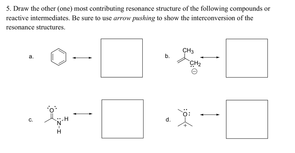 Solved 5. Draw the other (one) most contributing resonance | Chegg.com