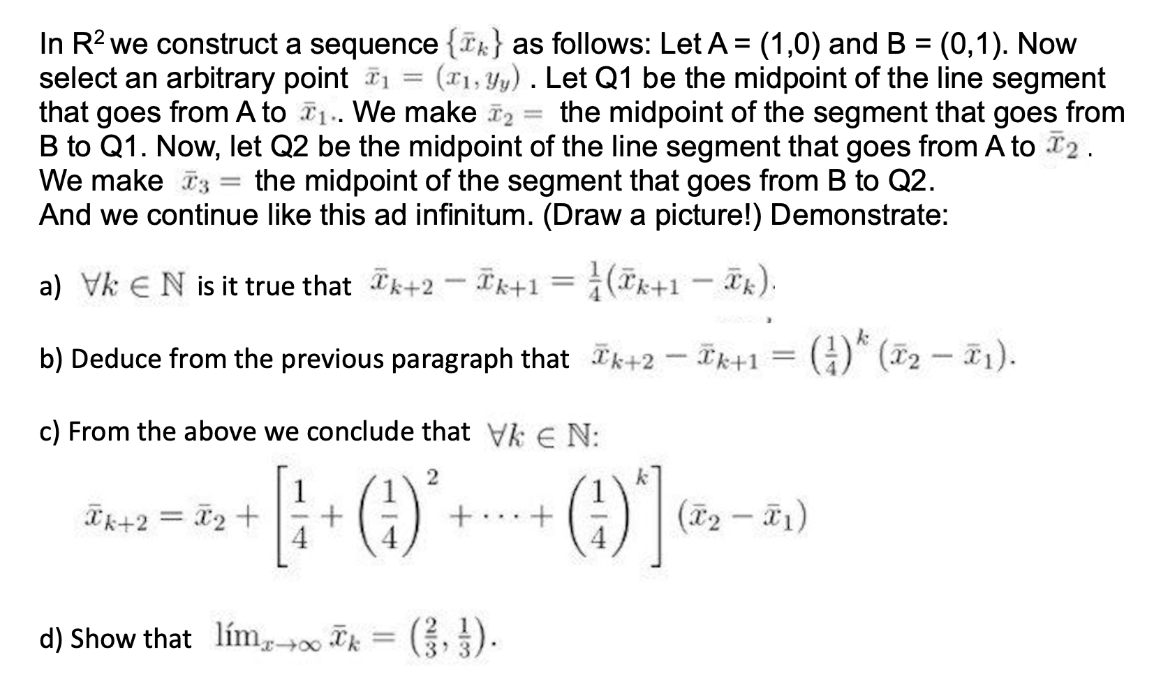 Solved In R2 we construct a sequence {xˉk} as follows: Let | Chegg.com