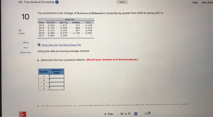 Solved 08- Time Series & Forcasting Help Save&Ex The | Chegg.com