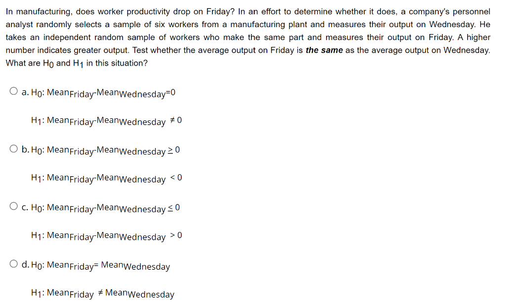 Solved In manufacturing, does worker productivity drop on | Chegg.com