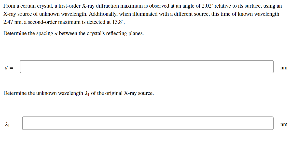 Solved From a certain crystal, a first-order X-ray | Chegg.com