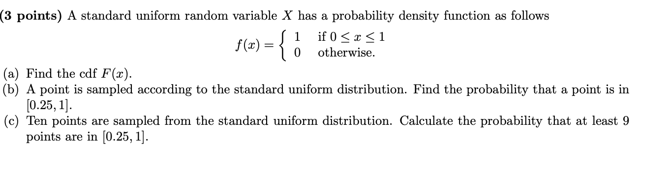 Solved 1 (3 points) A standard uniform random variable X has | Chegg.com