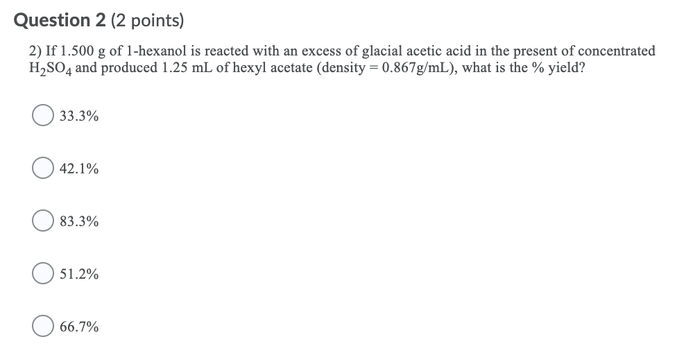 Solved Question 2 (2 points) 2) If 1.500 g of 1-hexanol is | Chegg.com