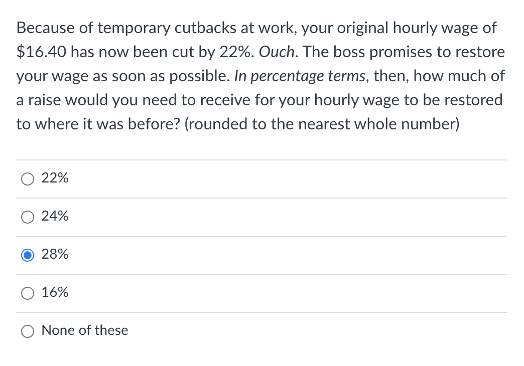 Solved Because of temporary cutbacks at work, your original | Chegg.com