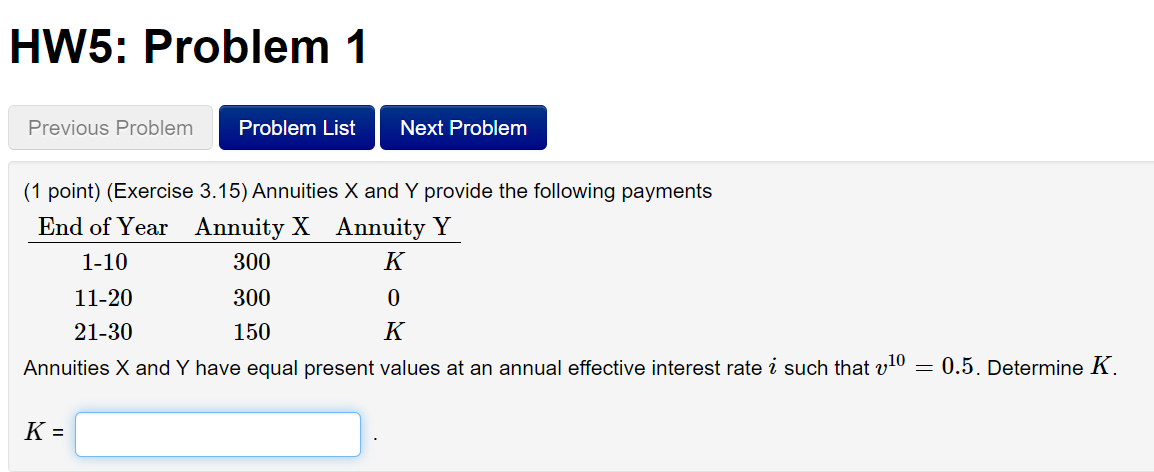 Solved (1 point) (Exercise 3.15) Annuities X and Y provide | Chegg.com