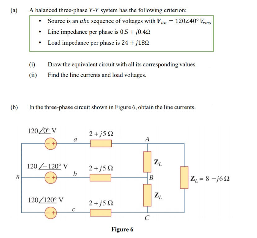 Solved (a) A balanced three-phase Y-Y system has the | Chegg.com