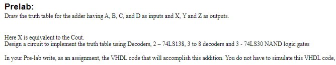 Solved Prelab: Draw the truth table for the adder having A, | Chegg.com