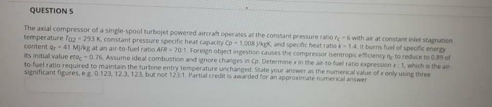 Solved QUESTION 5 The axial compressor of a single-spool | Chegg.com