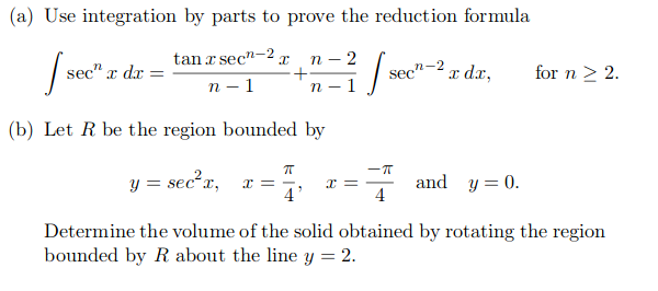 Solved a) Use integration by parts to prove the reduction | Chegg.com
