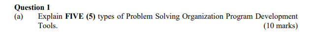 Solved Question 1 (a) Explain FIVE (5) types of Problem | Chegg.com