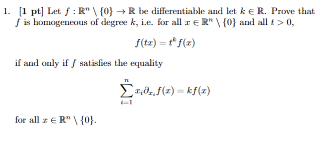 Solved 1. [1 pt] Let f:Rn\{0}→R be differentiable and let | Chegg.com